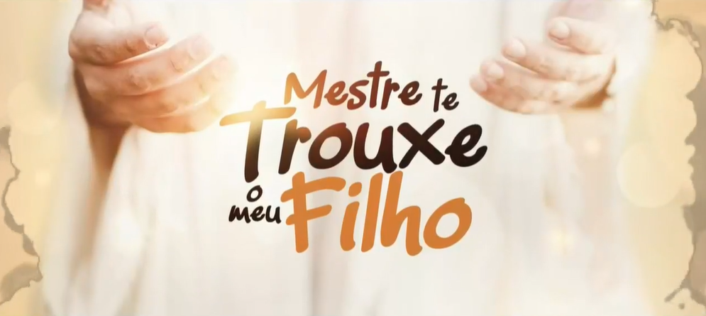 "Mestre, Te trouxe o meu filho": participe no domingo - Universal.org ...